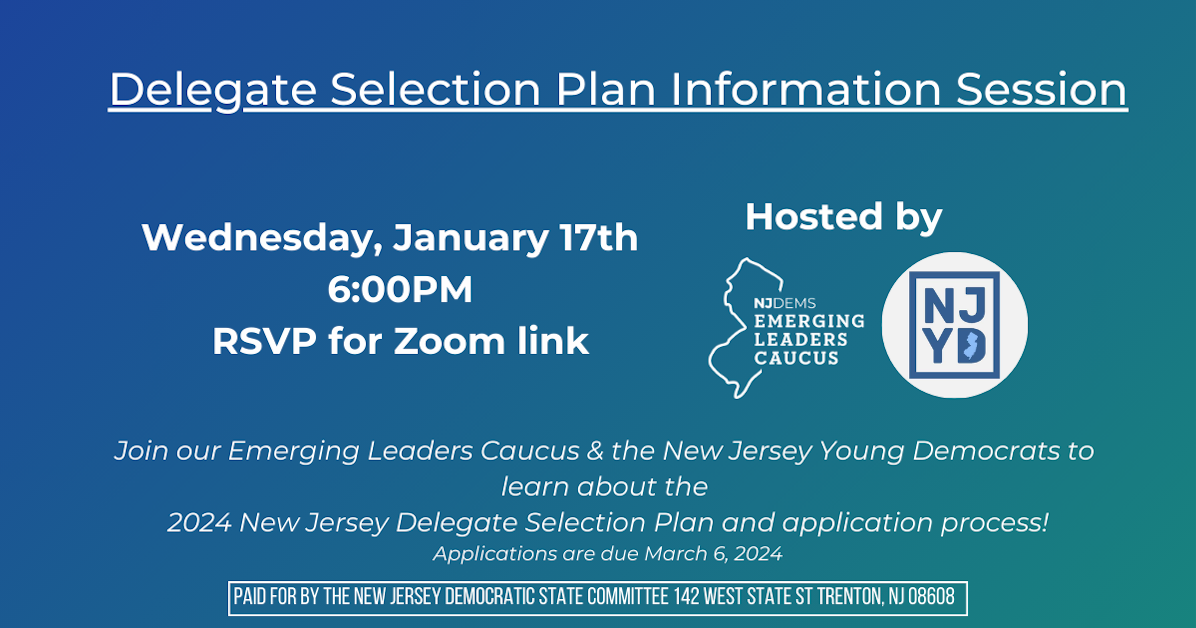 2024 Delegate Selection Plan Info Session Hosted by ELC & NJYD · New Jersey Democratic State ...